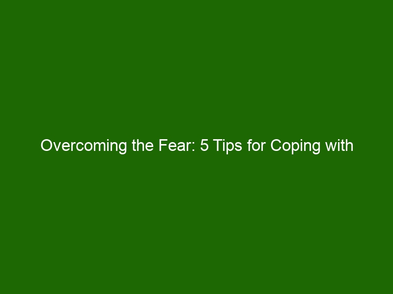 Overcoming the Fear: 5 Tips for Coping with Phobias - Health And Beauty Overcoming the Fear: 5 Tips for Coping with Phobias - Health And Beauty