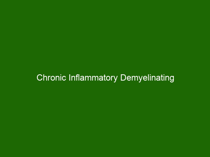 Chronic Inflammatory Demyelinating Polyneuropathy Causes Symptoms